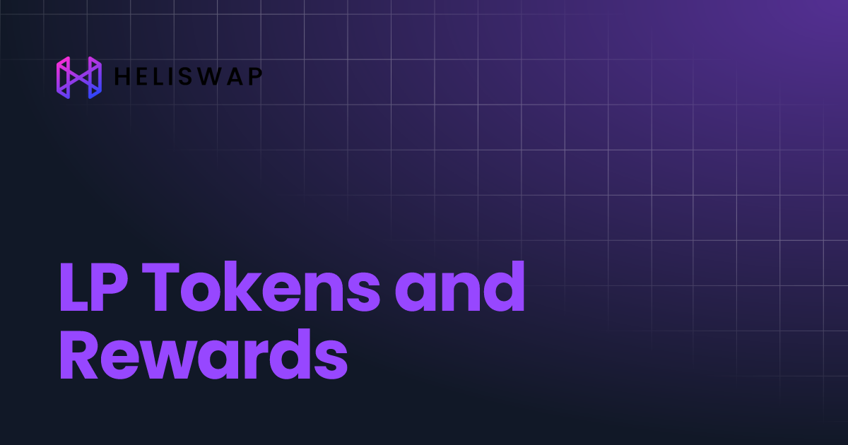 LP Tokens and Rewards | HeliSwap