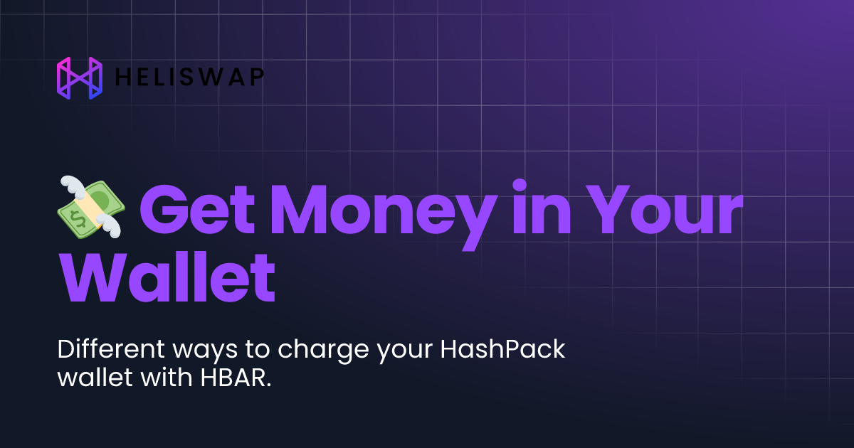💸 Get Money in Your Wallet | HeliSwap